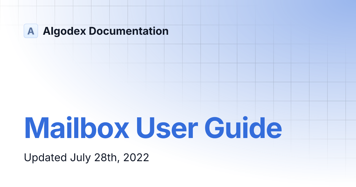 Mailbox User Guide | Algodex Documentation